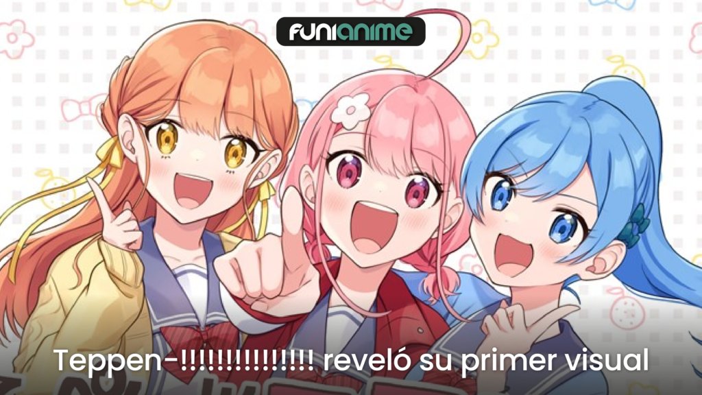 El anime Teppen-!!!!!!!!!!!!!!! reveló su primer visual - FUNiAnime LA